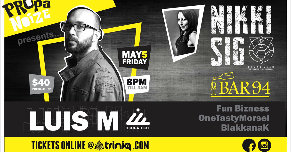 Propa Noize presents Luis M