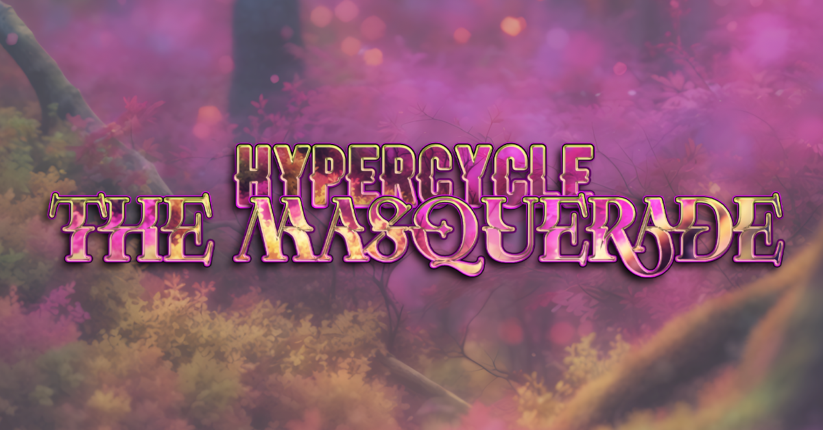 HYPERCYCLE 2025 - The Masquerade