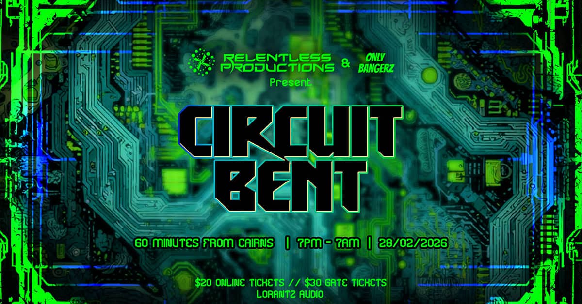 Relentless Productions & OnlyBangerz: Circuit Bent Tickets | Triniq