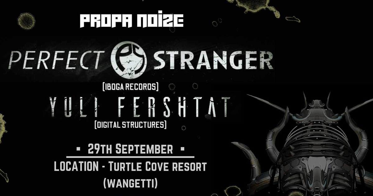 Propa Noize Presents Perfect Stranger & Yuli Fershtat Tickets | Triniq