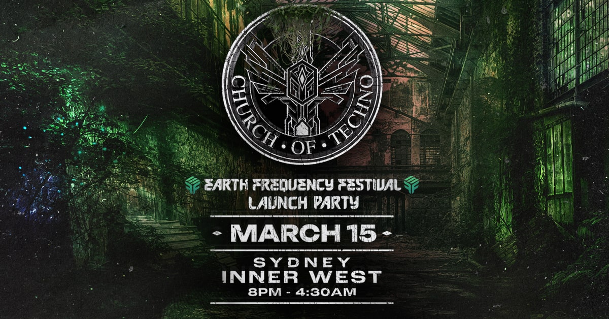 Church of Techno x Earth Frequency Festival Launch Tickets | Triniq