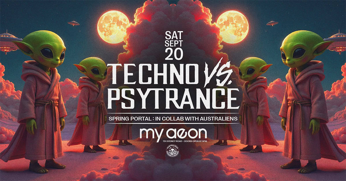 Techno vs Psy - AustrAliens Takeover Tickets | Triniq